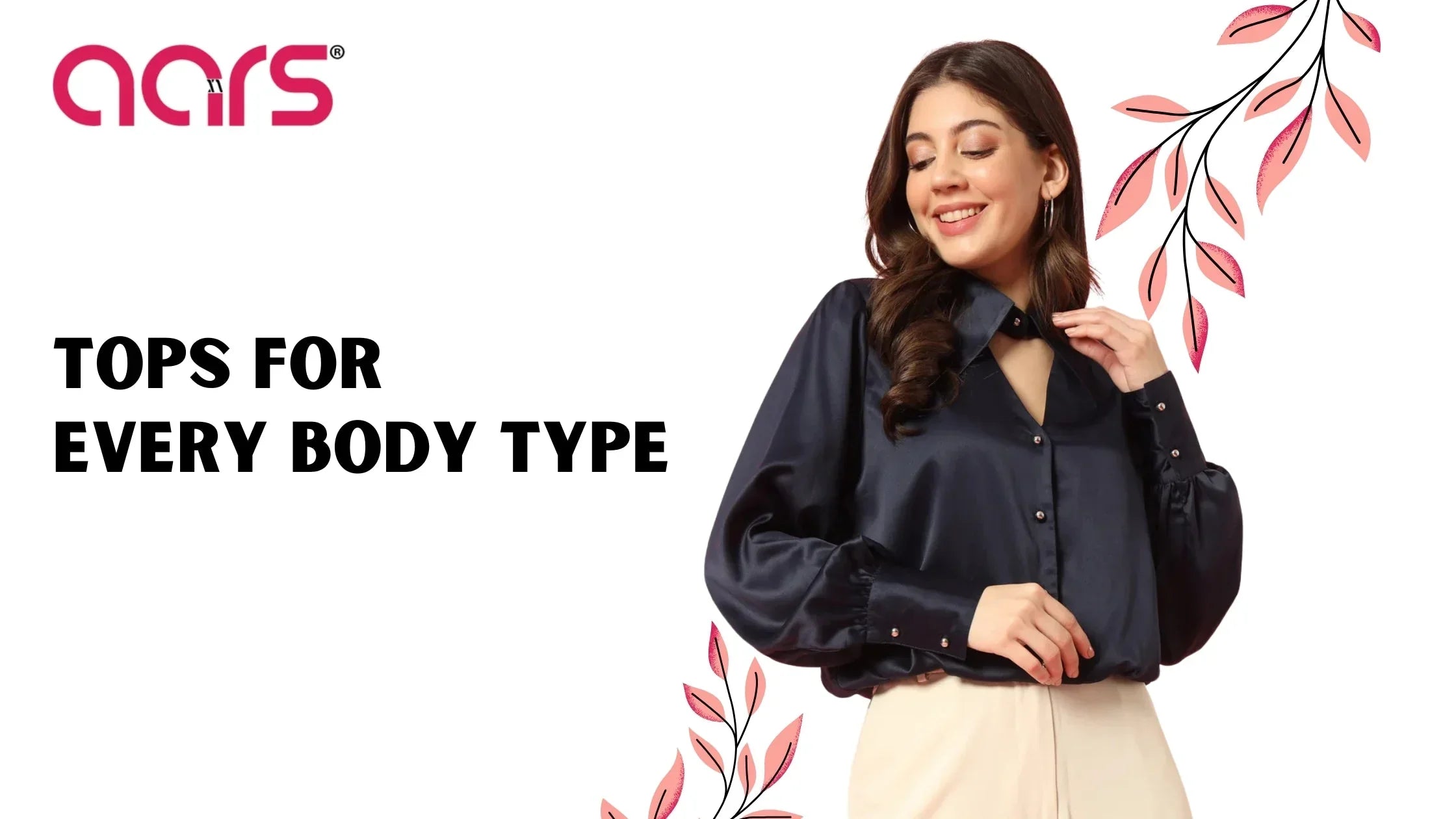 Choosing the Right Women's Top for Your Body Type – Theaars